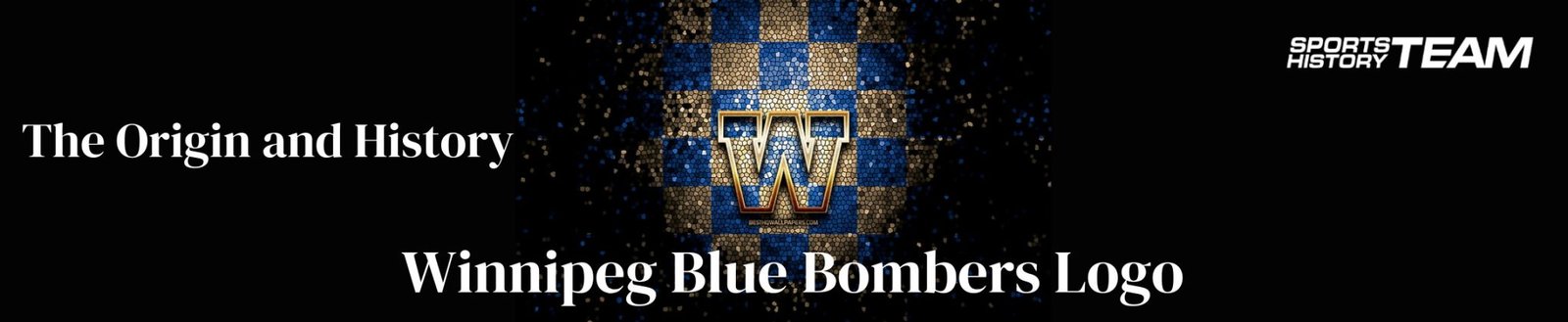 The Origin and History of Winnipeg Blue Bombers Logo | SPORTS LOGO HISTORY