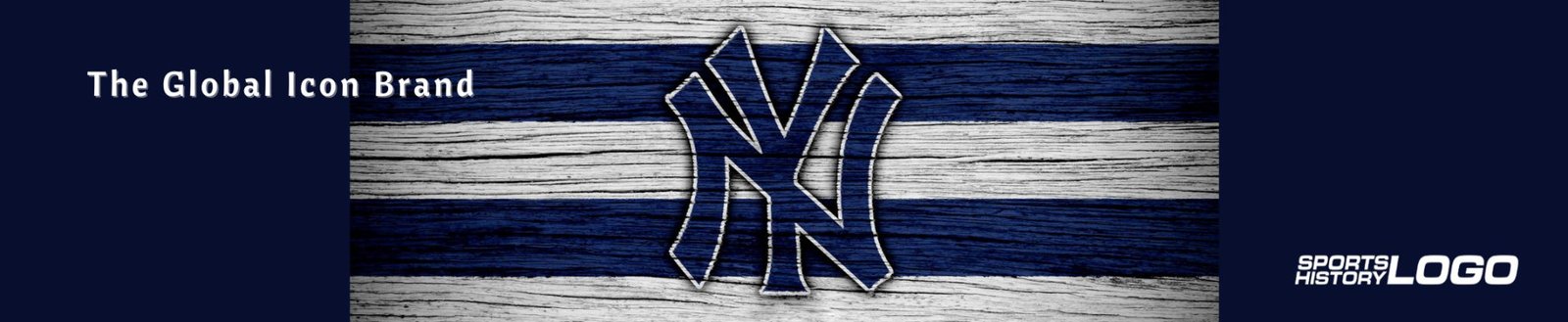 The Global Icon New York Yankees Brand | SPORTS LOGO HISTORY